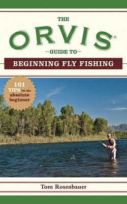 ORVIS GT BEGINNING FLY FISHING Orvis Guides Tom Rosenbauer The Orvis Company SKYHORSE PUB2009 Paperback English ISBN：978...