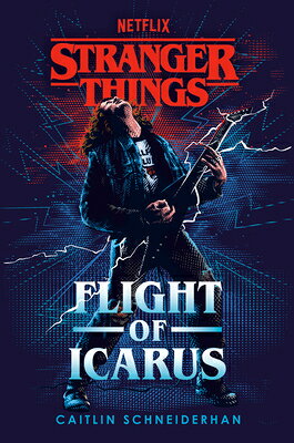 STRANGER THINGS FLIGHT OF ICAR Stranger Things Caitlin Schneiderhan RANDOM HOUSE WORLDS2023 Hardcover English ISBN：97805...