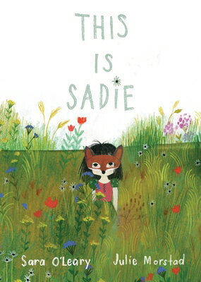 THIS IS SADIE Sara O'Leary Julie Morstad TUNDRA BOOKS INC2018 Board　Books English ISBN：9780735263246 洋書 Books for kids（児...