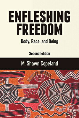ENFLESHING FREEDOM 2/E M. Shawn Copeland FORTRESS PR2023 Paperback English ISBN：9781506463254 洋書 Social Science（社会科学） Re...