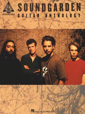 SOUNDGARDEN GUITAR ANTHOLOGY G Guitar Recorded Versions Soundgarden HAL LEONARD PUB CO2008 Paperback English ISBN：978142...