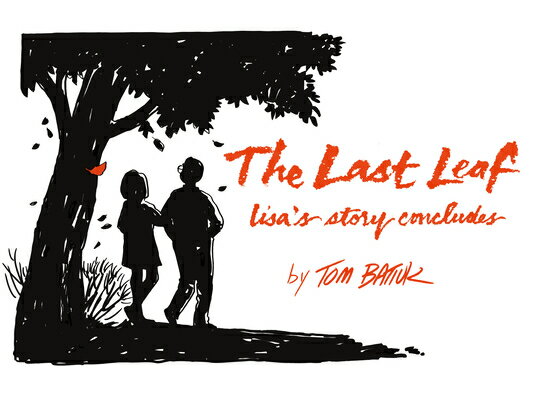 LAST LEAF Batiuk KENT STATE UNIV PR2017 Hardcover English ISBN：9781606353257 洋書 Family life & Comics（生活＆コミック） Comics & G...