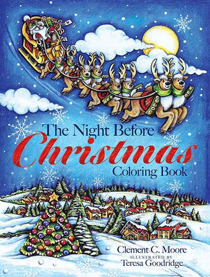 NIGHT BEFORE XMAS COLOR BK Dover Christmas Coloring Books Clement C. Moore Teresa Goodridge DOVER PUBN INC2024 Paperback...