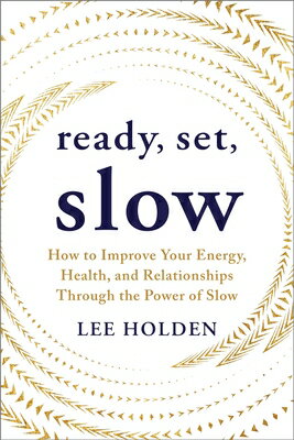 READY SET SLOW Lee Holden SOUNDS TRUE INC2025 Paperback English ISBN：9781649633262 洋書 Business & SelfーCulture（ビジネス） Self...