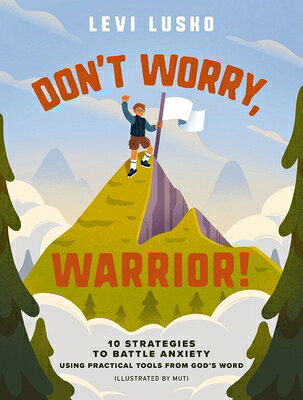DONT WORRY WARRIOR Levi Lusko Muti THOMAS NELSON PUB2025 Hardcover English ISBN：9781400253265 洋書 Books for kids（児童書） Juv...