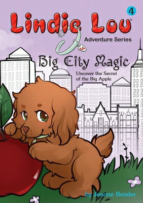 BIG CITY MAGIC Lindie Lou Adventure Jeanne Bender PINA PUB2019 Paperback English ISBN：9781943493265 洋書 Books for kids（児童...