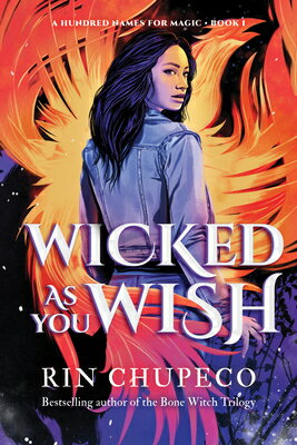 WICKED AS YOU WISH A Hundred Names for Magic Rin Chupeco SOURCEBOOKS FIRE2021 Paperback English ISBN：9781728243269 洋書 No...