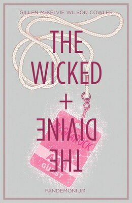WICKED + THE DIVINE V02 FANDEM Wicked + the Divine Kieron Gillen Jamie McKelvie Matt Wilson IMAGE COMICS2015 Paperback E...