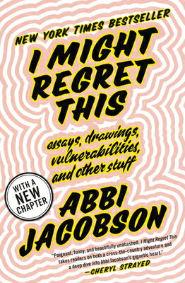 I MIGHT REGRET THIS Abbi Jacobson GRAND CENTRAL PUBL2019 Paperback English ISBN：9781538713273 洋書 Fiction & Literature（小説...