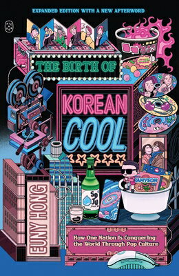 BIRTH OF KOREAN COOL Euny Hong PICADOR USA2025 Paperback English ISBN：9781250353276 洋書 Social Science（社会科学） Social Science