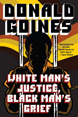 WHITE MANS JUSTICE BLACK MANS Donald Goines HOLLOWAY HOUSE PUB2021 Paperback English ISBN：9781496733276 洋書 Fiction & Lit...