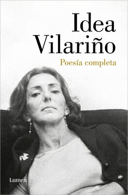 SPAーPOESIA COMPLETA IDEA VILAR Idea Vilario LUMEN2022 Paperback Spanish ISBN：9788426423276 洋書 Fiction & Literature（小説＆文芸...