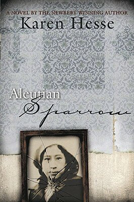 ALEUTIAN SPARROW Karen Hesse Evon Zerbetz ALADDIN2005 Paperback English ISBN：9781416903277 洋書 Books for kids（児童書） Juveni...