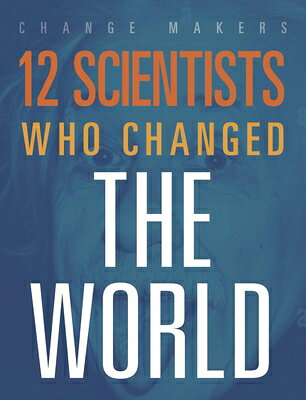 12 SCIENTISTS WHO CHANGED THE Orlin Richard BLACK RABBIT BOOKS2024 Paperback English ISBN：9781645823278 洋書 Books for kid...