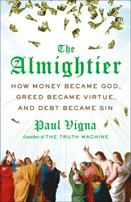 ALMIGHTIER Paul Vigna ST MARTINS PR2025 Hardcover English ISBN：9781250343284 洋書 Business & SelfーCulture（ビジネス） Business &...