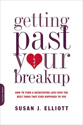 GETTING PAST YOUR BREAKUP Susan J. Elliott DA CAPO PR INC2009 Paperback English ISBN：9780738213286 洋書 Family life & Comi...