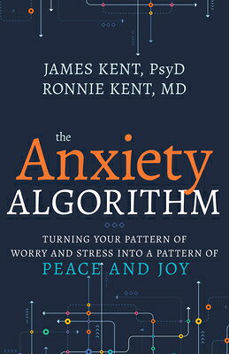 ANXIETY ALGORITHM James Kent Psyd Ronnie Kent MD WHITAKER HOUSE2025 Paperback English ISBN：9798887693286 洋書 Social Scien...