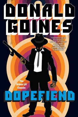 DOPEFIEND Donald Goines HOLLOWAY HOUSE PUB2021 Paperback English ISBN：9781496733290 洋書 Fiction & Literature（小説＆文芸） Fiction