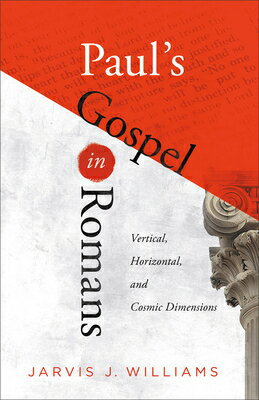 PAULS GOSPEL IN ROMANS Jarvis J. Williams BAKER ACADEMIC2026 Paperback English ISBN：9781540963291 洋書 Social Science（社会科学...