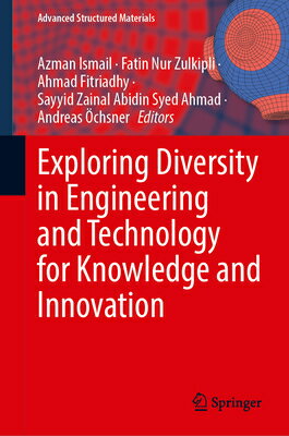 EXPLORING DIVERSITY IN ENGINEE Advanced Structured Materials Azman Ismail Fatin Nur Zulkipli Ahmad Fitriadhy SPRINGER NA...
