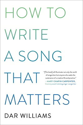 HT WRITE A SONG THAT MATTERS Dar Williams HACHETTE BOOKS2022 Paperback English ISBN：9780306923296 洋書 Art & Entertainment...