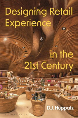 DESIGNING RETAIL EXPERIENCE IN D. J. Huppatz BLOOMSBURY VISUAL ARTS2025 Paperback English ISBN：9781350423299 洋書 NonーClas...