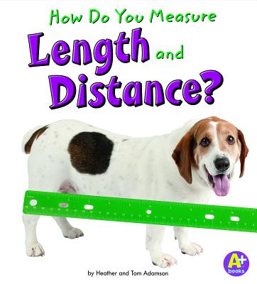 HOW DO YOU MEASURE LENGTH & DI Measure It! Heather Adamson Thomas K. Adamson A+ BOOKS2010 Paperback English ISBN：9781429...