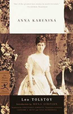 ANNA KARENINA Modern Library Classics Leo Tolstoy Mona Simpson Constance Garnett MODERN LIB2000 Paperback English ISBN：9...