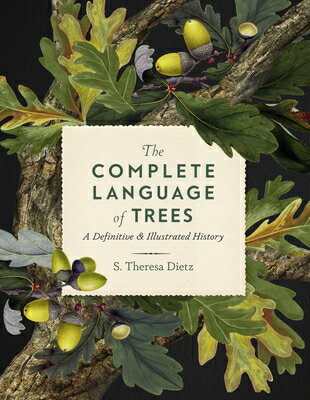 COMP LANGUAGE OF TREES Complete Illustrated Encyclopedia S. Theresa Dietz WELLFLEET2023 Hardcover English ISBN：978157715...
