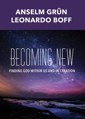 BECOMING NEW Anselm Grun Leonardo Boff Robert A. Krieg ORBIS BOOKS2019 Paperback English ISBN：9781626983311 洋書 Social Sc...