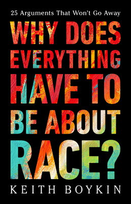 WHY DOES EVERYTHING HAVE TO BE Keith Boykin BOLD TYPE BOOKS2024 Hardcover English ISBN：9781541703315 洋書 Social Science（社...