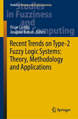 RECENT TRENDS ON TYPEー2 FUZZY Studies in Fuzziness and Soft Computing Oscar Castillo Anupam Kumar SPRINGER NATURE2023 Ha...