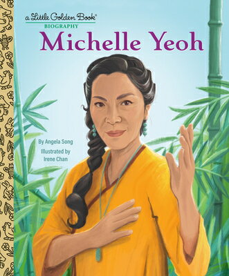 MICHELLE YEOH A LITTLE GOLDEN Little Golden Book Biographies Angela Song Irene Chan GOLDEN BOOKS PUB CO INC2025 Hardcove...