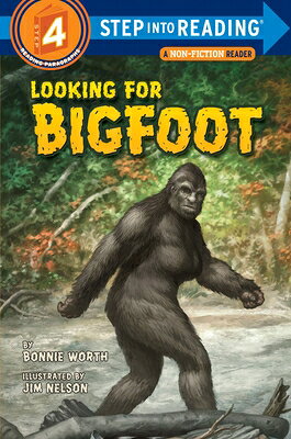 LOOKING FOR BIGFOOT Step Into Reading Bonnie Worth Jim Nelson RANDOM HOUSE2010 Paperback English ISBN：9780375863318 洋書 B...