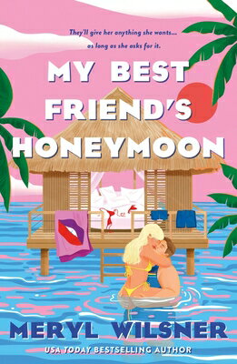 MY BEST FRIENDS HONEYMOON Meryl Wilsner GRIFFIN2025 Paperback English ISBN：9781250873323 洋書 Fiction & Literature（小説＆文芸） ...
