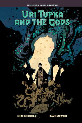 URI TUPKA & THE GODS ANOTHER S Lands Unknown Mike Mignola Mike Mignola Dave Stewart DARK HORSE COMICS2026 Hardcover Engl...