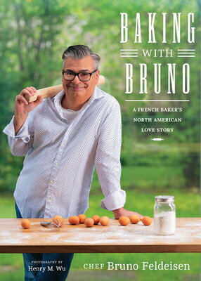 BAKING W/BRUNO Bruno Feldeisen WHITECAP BOOKS2020 Paperback English ISBN：9781770503328 洋書 Family life & Comics（生活＆コミック） ...