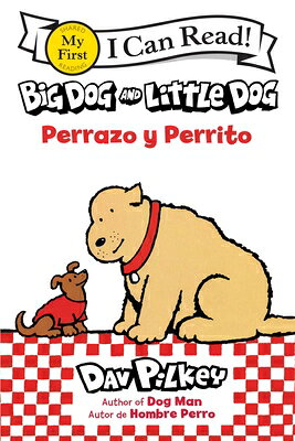 BIG DOG & LITTLE DOG/PERRAZO Y My First I Can Read Dav Pilkey Dav Pilkey Isabel C. Mendoza CLARION BOOKS2026 Paperback E...