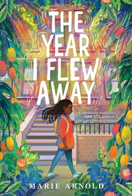 YEAR I FLEW AWAY Marie Arnold VERSIFY2022 Paperback English ISBN：9780358733331 洋書 Books for kids（児童書） Juvenile Fiction