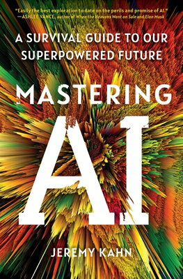 MASTERING AI Jeremy Kahn SIMON & SCHUSTER2025 Paperback English ISBN：9781668053331 洋書 Computers & Science（コンピューター＆科学） Co...