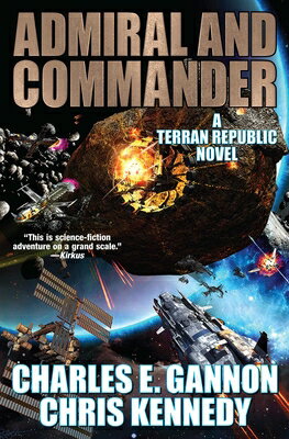ADMIRAL & COMMANDER Caineverse Charles E. Gannon Chris Kennedy BAEN2024 Paperback English ISBN：9781982193331 洋書 Fiction ...