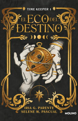 SPAーECO DEL DESTINO (TIMEKEEPE Time Keeper Selena M. Pascual Iria G. Parente MOLINO2024 Paperback Spanish ISBN：978607384...
