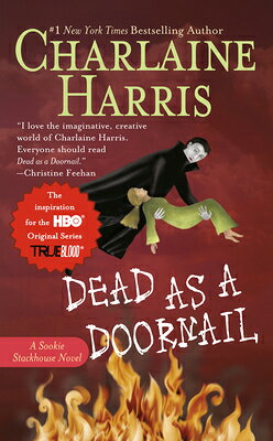 DEAD AS A DOORNAIL Sookie Stackhouse/True Blood Charlaine Harris ACE英語　多読　シャーレイン・ハリス 2006 Mass　Market　Paperbound English...