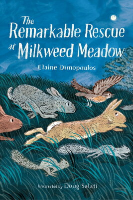 REMARKABLE RESCUE AT MILKWEED Elaine Dimopoulos Doug Salati CHARLESBRIDGE PUB2023 Hardcover English ISBN：9781623543334 洋...