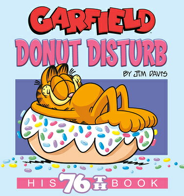 GARFIELD DONUT DISTURB Garfield Jim Davis RANDOM HOUSE WORLDS2024 Paperback English ISBN：9780593873335 洋書 Fiction & Lite...