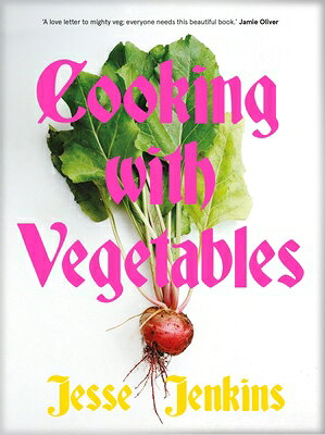COOKING W/VEGETABLES Jesse Jenkins BLUEBIRD2025 Hardcover English ISBN：9781035053339 洋書 Family life & Comics（生活＆コミック） Co...