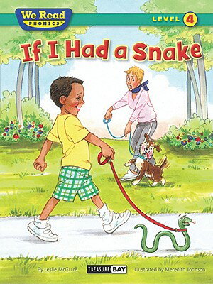 IF I HAD A SNAKE (WE READ PHON We Read Phonics ー Level 4 (Quality) Leslie McQuire Meredith Johnson TREASURE BAY INC2010 ...