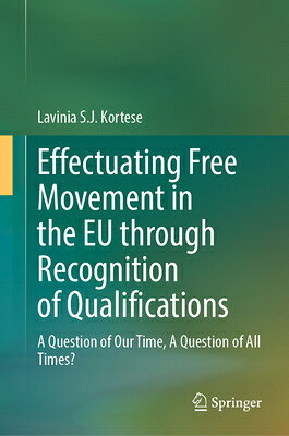 EFFECTUATING FREE MOVEMENT IN Lavinia S. J. Kortese SPRINGER NATURE2026 Hardcover English ISBN：9783032213341 洋書 Social S...