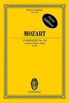 MOZART SYMPHONY #29 A MAJOR/A Edition Eulenburg Wolfgang Amadeus Mozart Richard Clarke EULENBURG1985 Paperback English I...