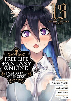 FREE LIFE FANTASY ONLINE IMMOR Free Life Fantasy Online: Immortal Princess (Manga) Akisuzu Nenohi Ao Sonohara Koma Warit...